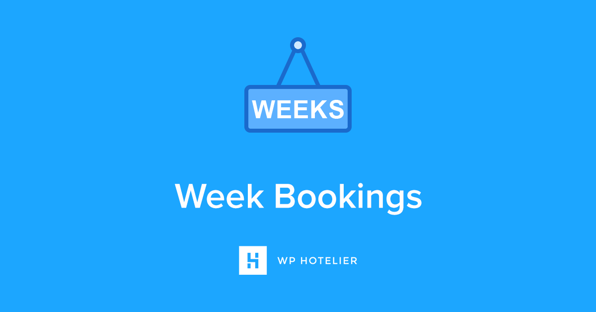Week Bookings | WP Hotelier